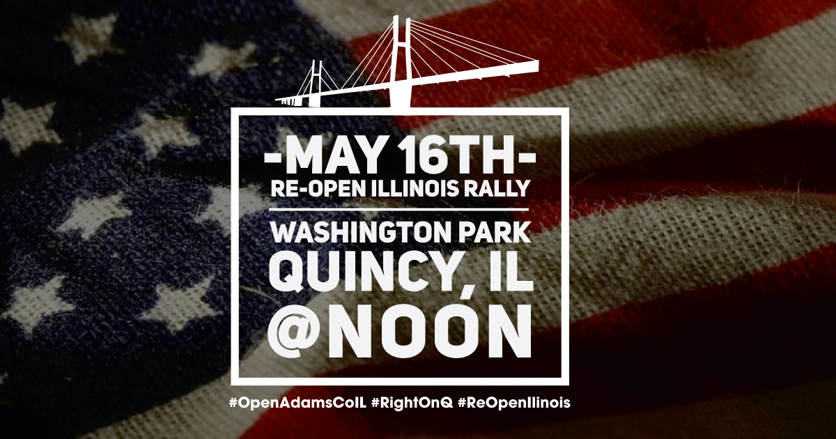 Reopen Adams County Rally - Quincy Tea Party